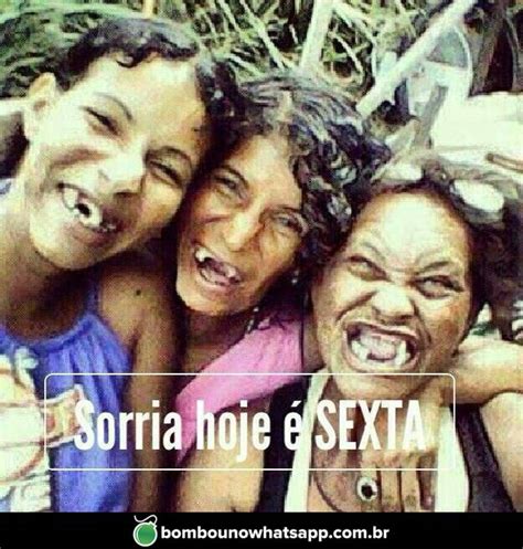 Sorria Hoje é Sexta Bombou No Whatsapp