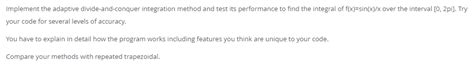 Solved Implement The Adaptive Divide And Conquer Integration Chegg
