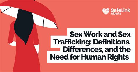 Sex Work And Sex Trafficking Definitions Differences And The Need