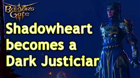 Baldurs Gate 3 Shadowheart Becomes A Dark Justiciar Youtube