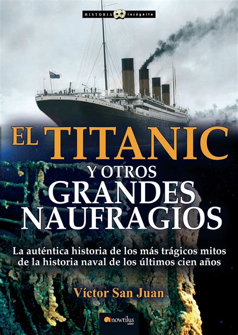 El Titanic Algunas Historias Inspiradas En La Tragedia 110 Años