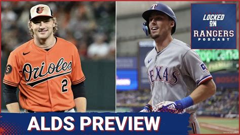 Texas Rangers Alds Game 1 Preview At Baltimore Orioles
