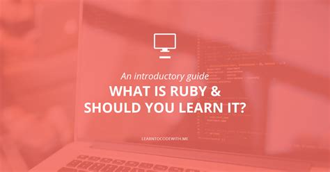 What Is The Ruby Programming Language Pros Cons And Courses Learn To