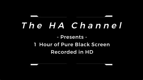 Simply Black Screen 1 Hour Of Pure Black Screen Hd Edition Youtube