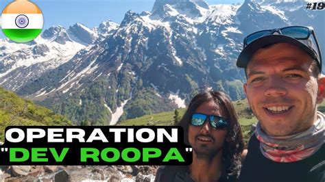 Insane Trek To Dev Roopa Part 1 Dropped My Cam In The River India