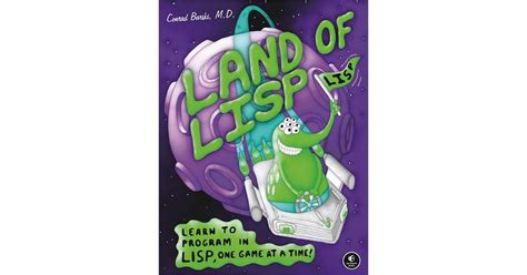 Land Of Lisp [book]