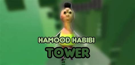 Hamood Habibi Tower Roblox
