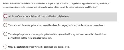 SOLVED Euler S Polyhedron Formula Is Faces Vertices Edges F V