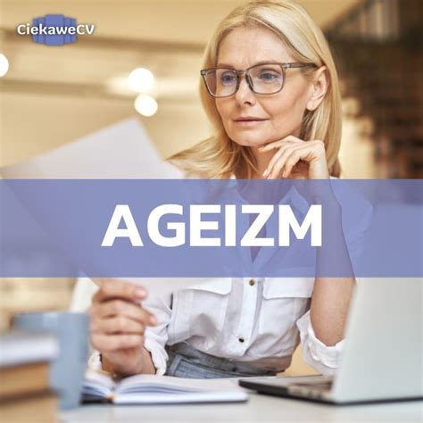 Ageizm Na Rynku Pracy Fakt Czy Mit Ciekawe Cv