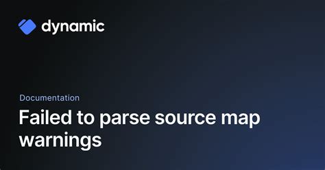 Failed To Parse Source Map Warnings Dynamic