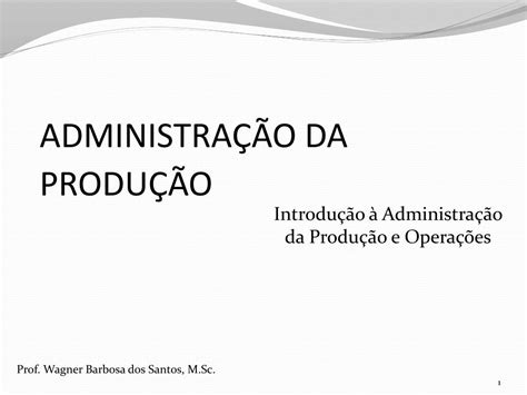 PPT ADMINISTRAÇÃO DA PRODUÇÃO PowerPoint Presentation free download