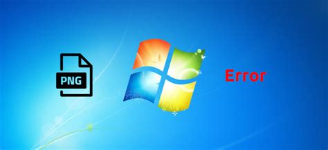 Complete Solution To Errors With Png Images In Windows 7