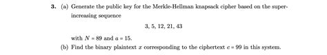 solved a generate the public key for the merkle hellman