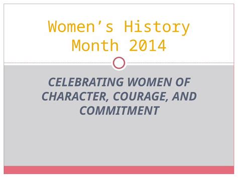 PPT CELEBRATING WOMEN OF CHARACTER COURAGE AND COMMITMENT Womens