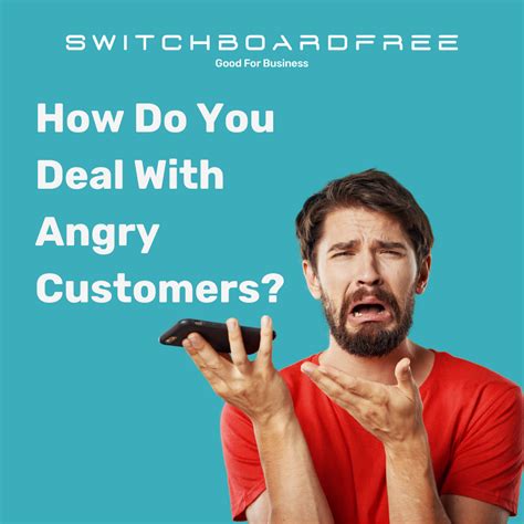 How Do You Deal With Angry Customers Switchboardfree