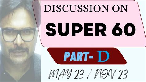 DISCUSSION SUPER 60 PART D CA CMA Final Direct Tax Fast Track
