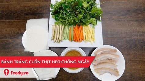 Bánh Tráng Cuốn Thịt Heo Ẩm Thực Xứ Đà Gói Trọn Hương Vị Trong Từng Nguyên Liệu BÁnh TrÁng