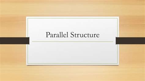 Parallel Structurepptx Parallel Structurepptx
