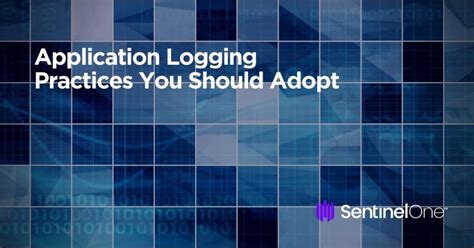 Application Logging Best Practices You Should Adopt
