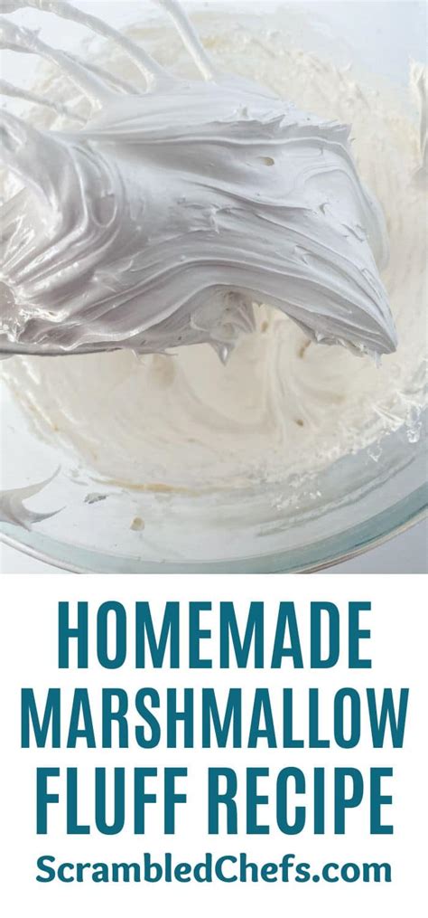 Homemade Marshmallow Fluff Recipe Scrambled Chefs