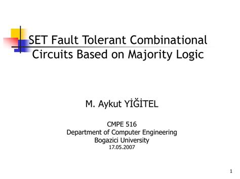 Ppt Set Fault Tolerant Combinational Circuits Based On Majority Logic