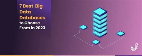 7 big data databases to choose from in 2024