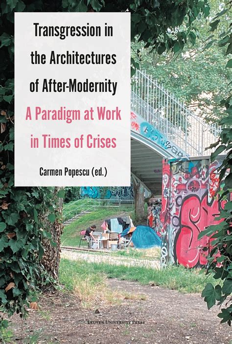 Transgression In The Architectures Of After Modernity Leuven