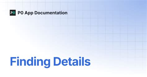 Finding Details P0 App Documentation