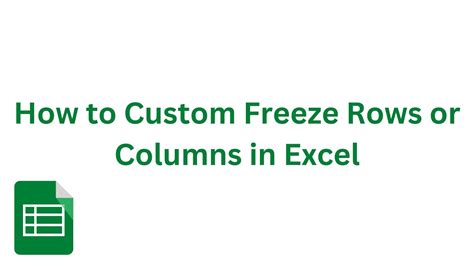 Master Excel Custom Freeze Rows And Columns Step By Step Tutorial