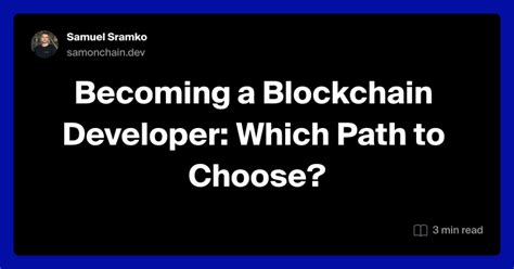 Shivam Srivastava On Linkedin Becoming A Blockchain Developer Which Path To Choose