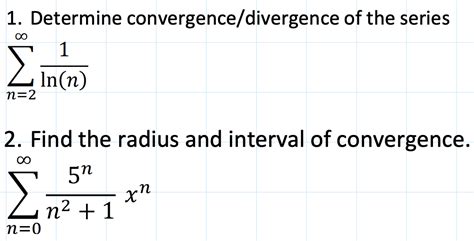Solved Determine Convergence Divergence Of The Series Chegg Com