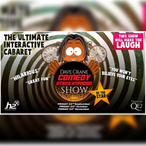 The Dave Crane Comedy Stage Hypnosis Show At Theatre By Qe2 Dubai Verse