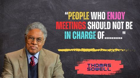 Most Inspiring Motivational Quotes Of Thomas Sowell