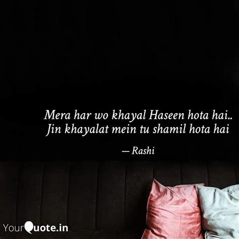 Mera Har Wo Khayal Haseen Quotes And Writings By Rashi Aswani