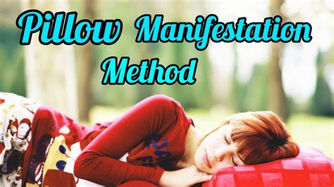 Pillow Manifestation Method Manifestation Technique Pillow Method