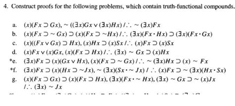 Solved 4 Construct Proofs For The Following Problems Which