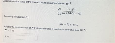 solved approximate the value of the series to within an