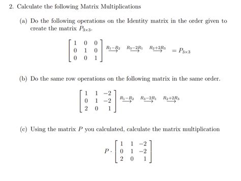 Solved 2 Calculate The Following Matrix Multiplications A