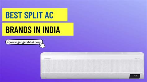 6 Best Split Ac Brands In India 2024 Gadgetsbhai
