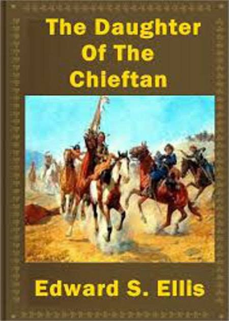 The Daughter Of The Chieftain A Fiction And Literature Romance Young
