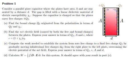 Solved Problem 1 Consider A Parallel Plate Capacitor Where