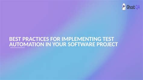 Best Practices For Implementing Test Automation In Your Software Project Pptx