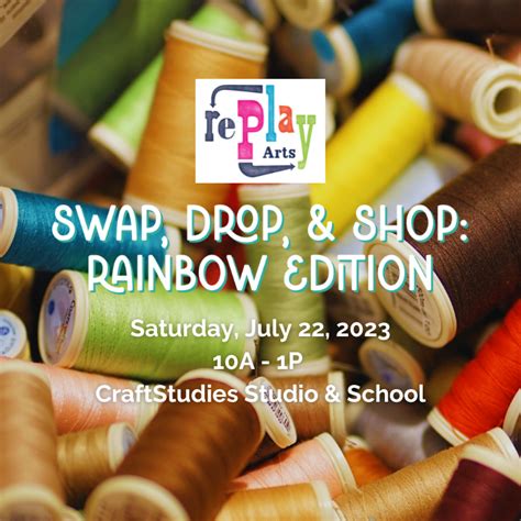 Swap Drop And Shop Rainbow Edition Replay Arts—creative Reuse Arts