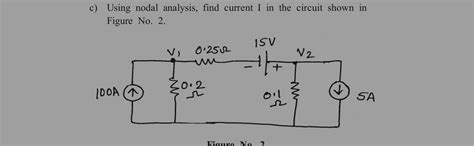 C Using Nodal Analysis Find Current I In The Circuit Shown In Figure No