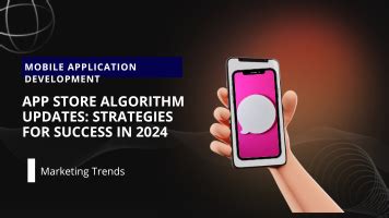 App Store Algorithm Updates Strategies For Success In