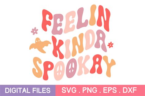 Feelin Kinda Spookay Svg Halloween Svg Graphic By Black Cat Studio Creative Fabrica