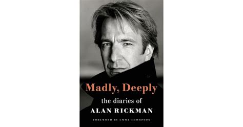 Book Giveaway For Madly Deeply The Diaries Of Alan Rickman By Alan