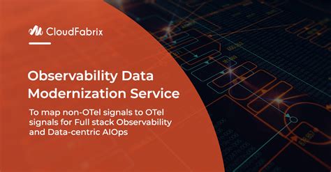 Observability Data Modernization Service To Map Non OTel Signals To
