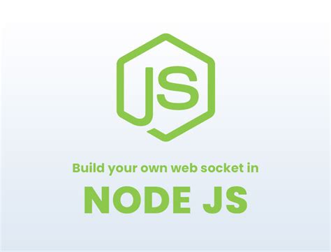 build your own web socket in node js galitein technologies