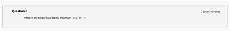 Solved Question O Out Of Points Perform The Binary Chegg